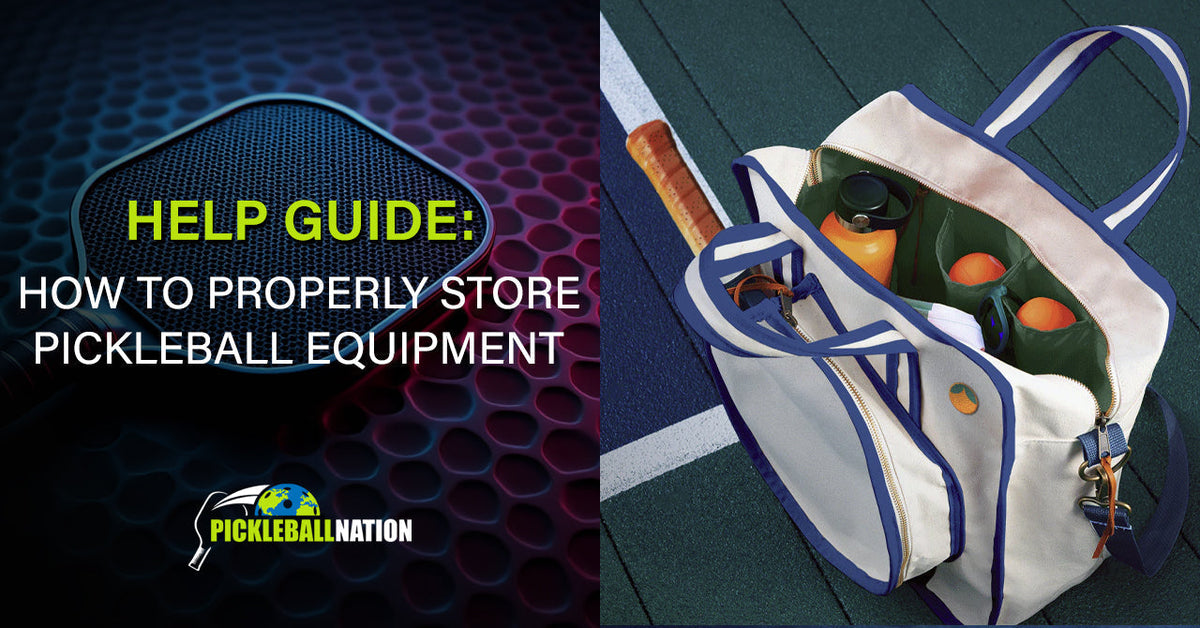 How to Properly Store Your Pickleball Equipment - Pickleball Nation