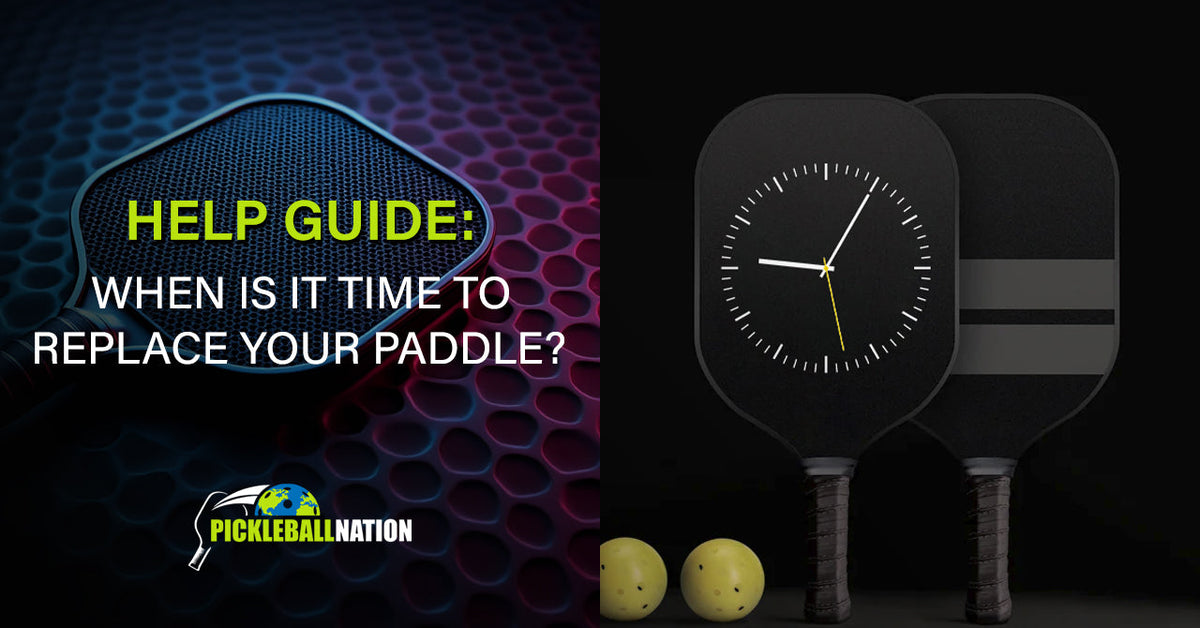When Is It Time to Replace Your Paddle? - Pickleball Nation
